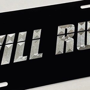 Will Run License Plate Vanity Front Car Tag Engraved / Diamond Etched ...