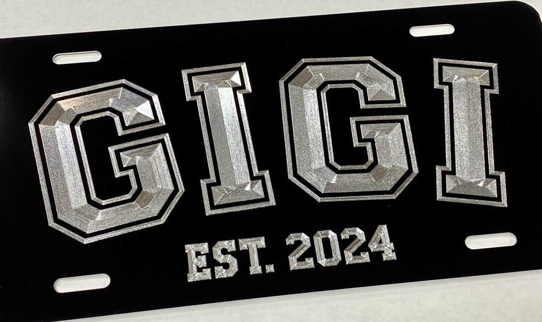 Engraved Custom GIGI Est. Date License Plate Car Tag Diamond Etched on ...