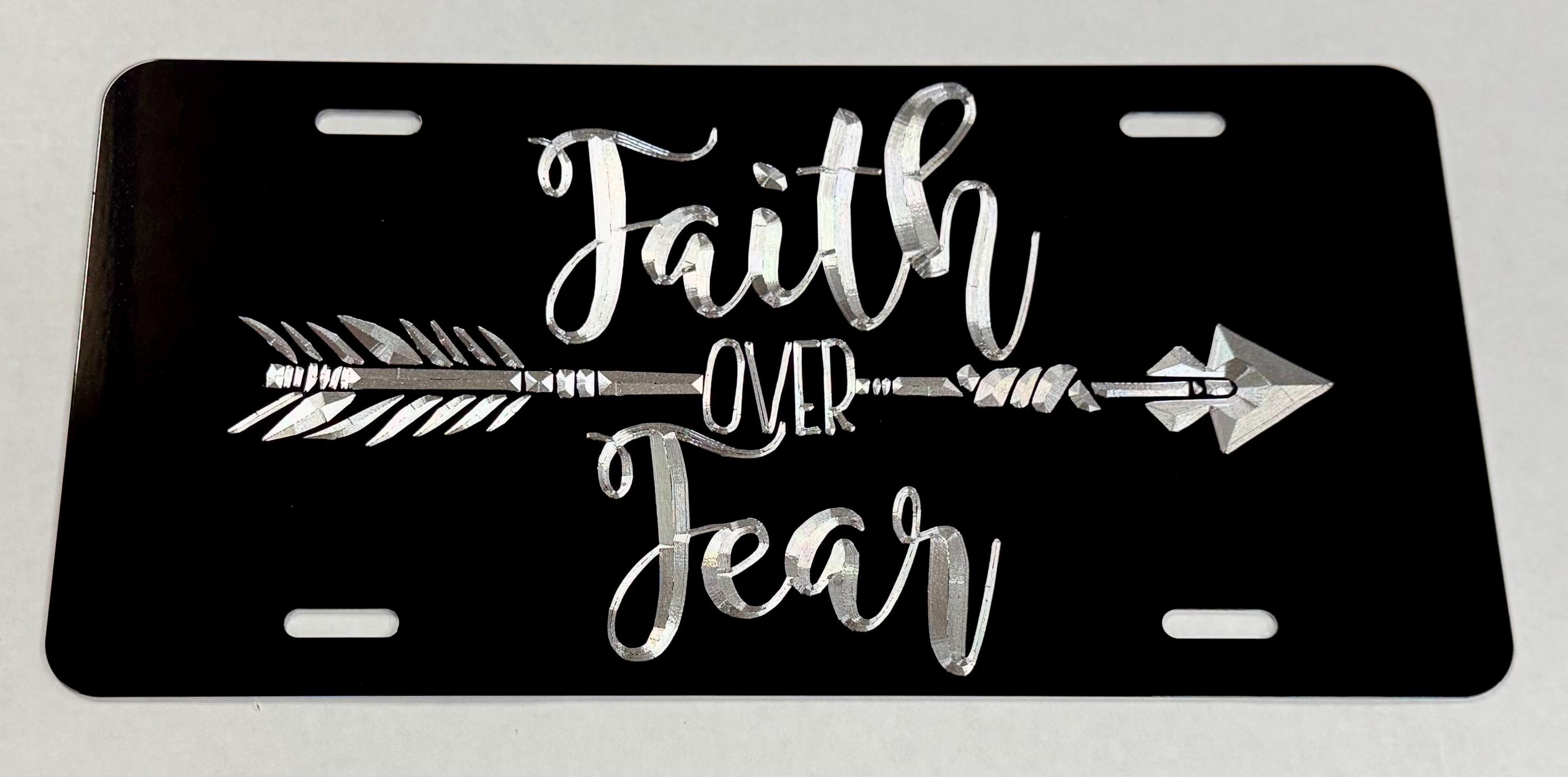 Engraved Faith Over Fear Christian License Plate Vanity Front Car Tag ...
