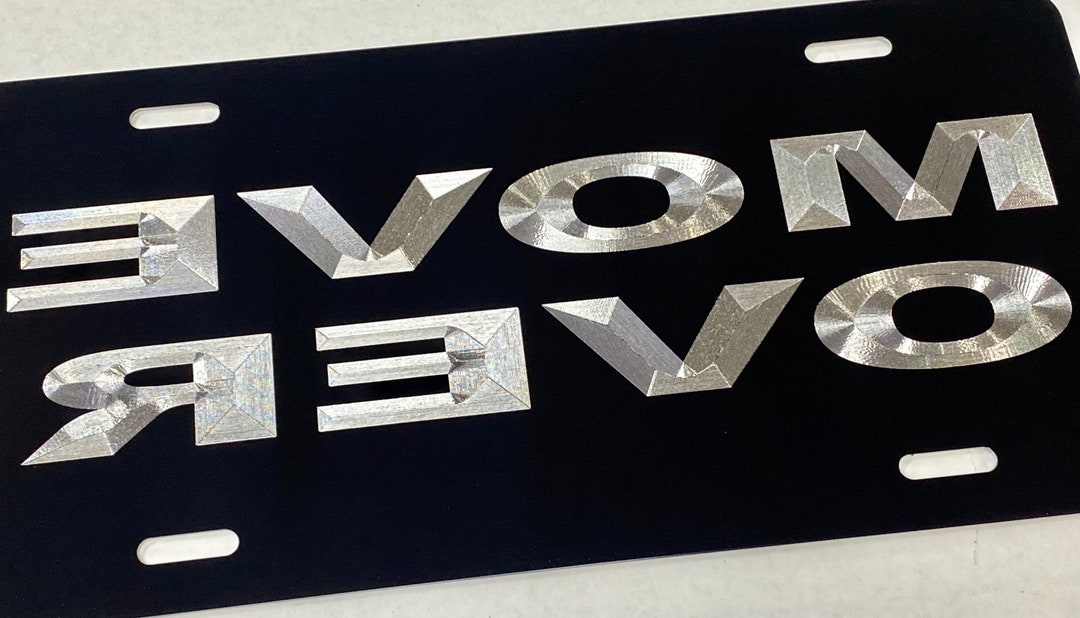 MOVE OVER in Reverse License Plate Vanity Front Car Tag Engraved ...