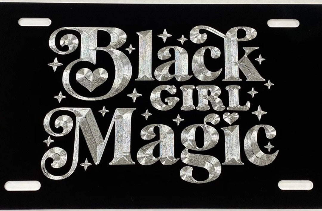 Black Girl Magic License Plate Vanity Front Car Tag Diamond Etched ...