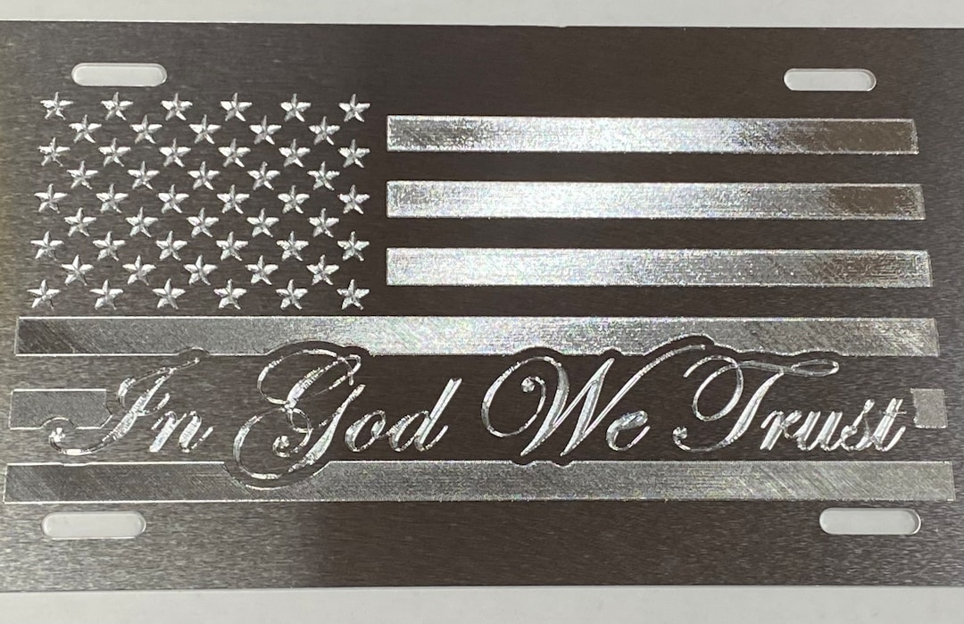 Silver Engraved in God We Trust US Flag on Silver License Plate ...