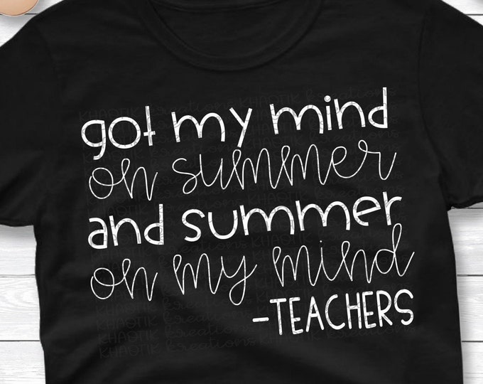 Got My Mind on Summer Svg Teacher Svg Summer Svg School Svg End of ...