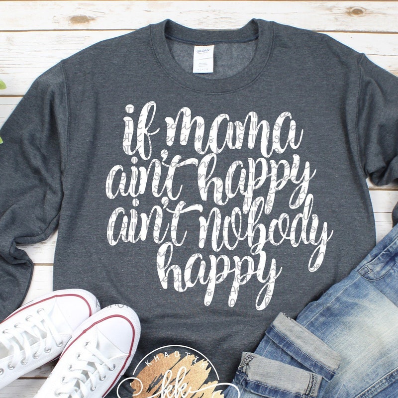 If Mama Ain't Happy - Etsy