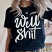 Well Shit Svg, Mom Svg, Life Svg, Funny Mom Quote Svg, Mom Life ...