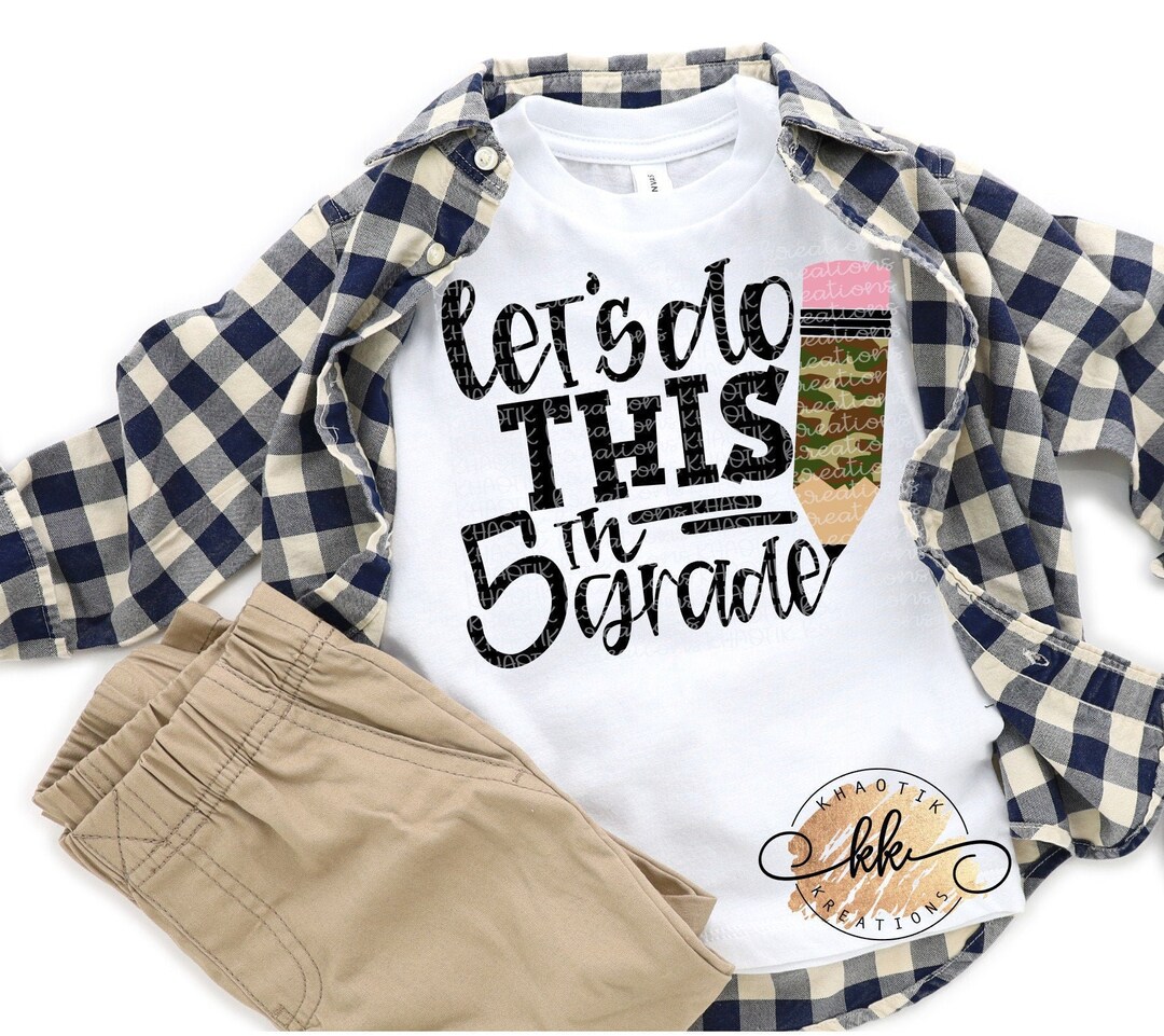 Let's Do This 5th Grade Svg 5th Grade Svg Back to School Svg 1st Day of ...