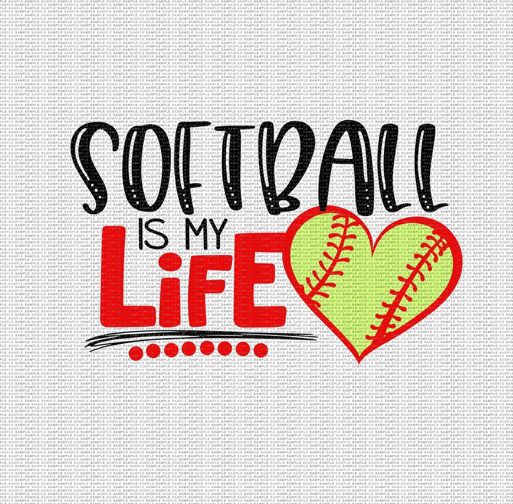 Softball is My Life Svg Softball Svg Softball Life Svg Softball Mom Svg ...