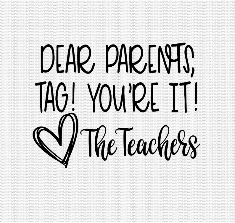 Parents Tag Your It Love Teachers Svg Teacher Svgend of School - Etsy