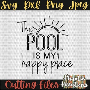 The Pool is My Happy Place Svg, Pool Svg, Summer Svg, Summer Svg ...