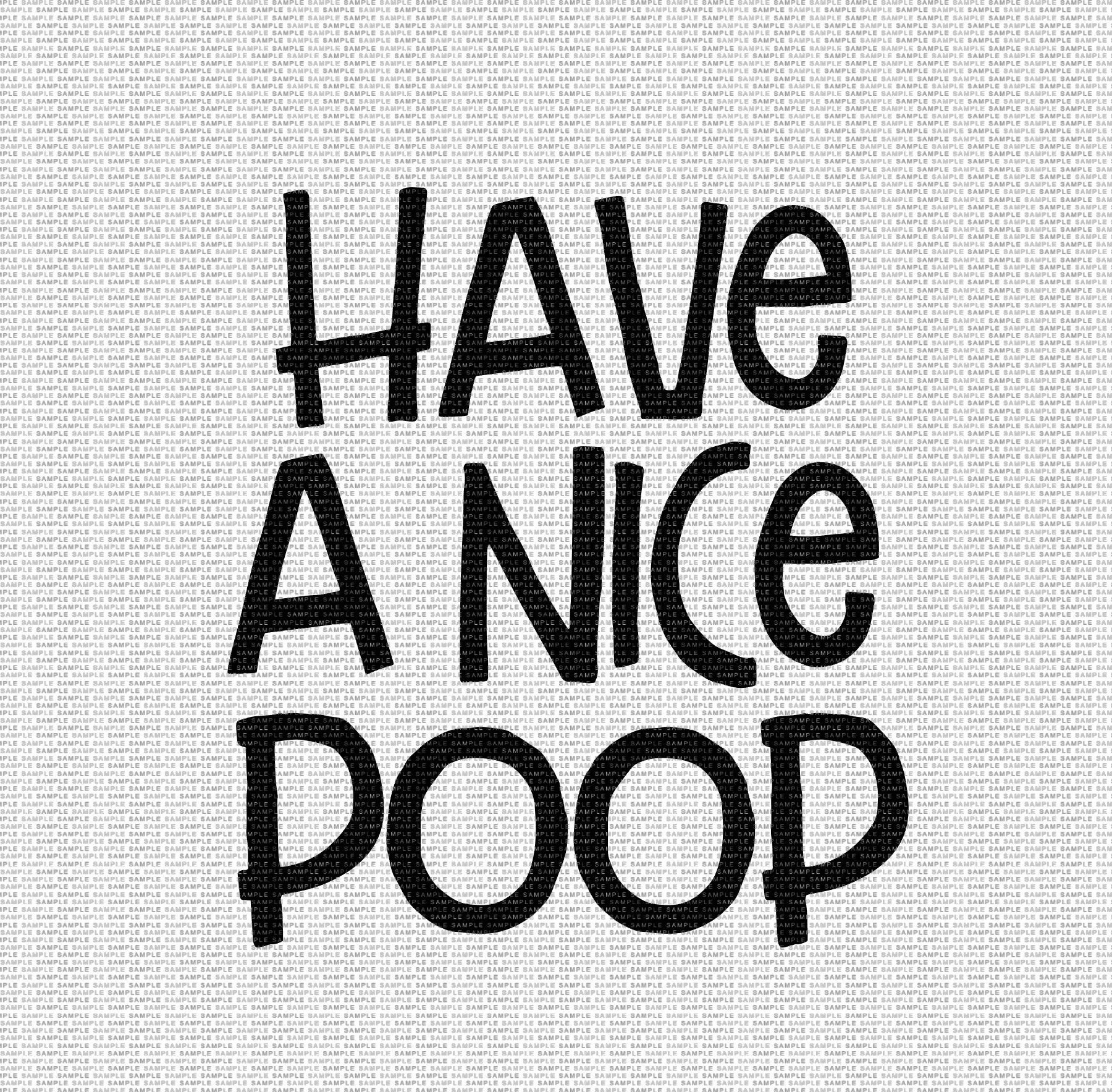 Have a Nice Poop Svg Bathroom Svg Funny Bathroom Svg Bathroom | Etsy