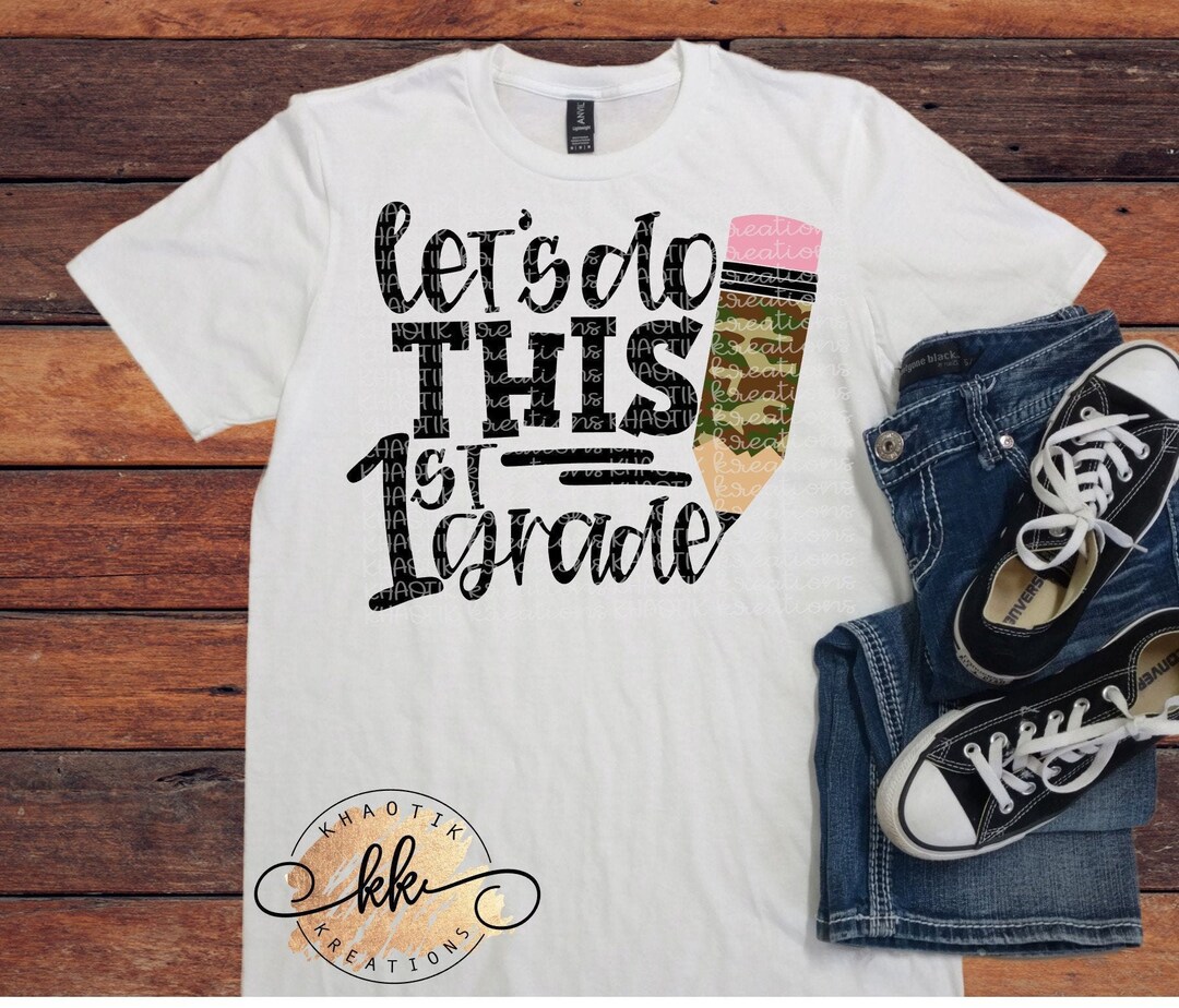 Let's Do This 1st Grade Svg 1st Grade Svg Back to School Svg 1st Day of ...