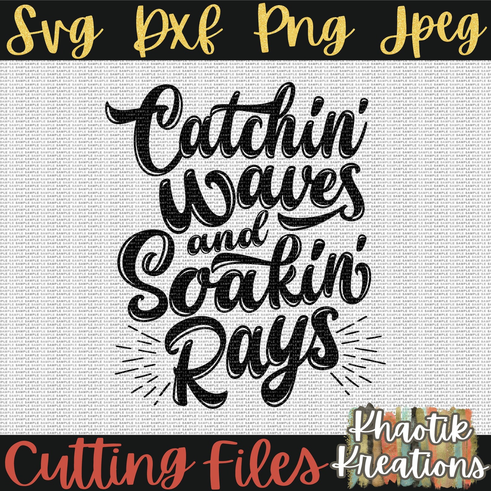 Catchin Waves and Soakin Rays Svg, Beach Svg, Vacation Svg, Summer Svg ...