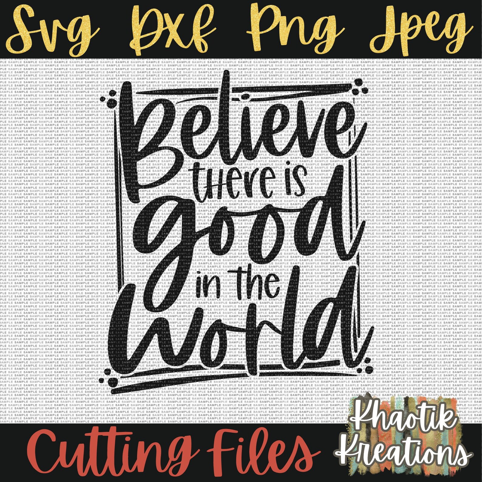 Believe There is Good in the World Svg, Believe Svg, Positive Svg ...