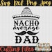 Nacho Average Dad Svg, Dad Svg, Fathers Day Svg, Funny Fathers Day Svg ...