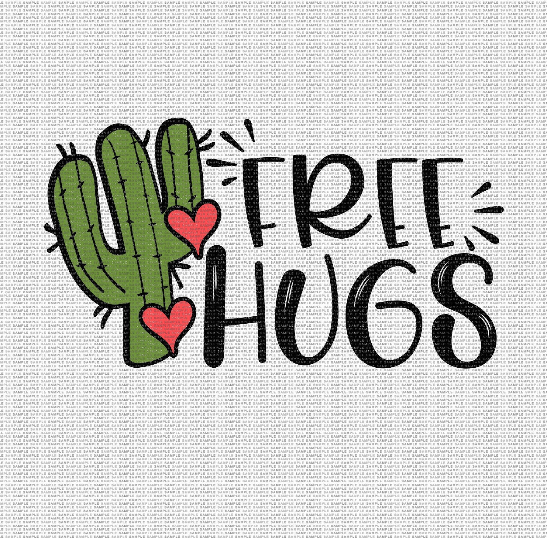 Free Hugs Svg Cactus Svg Funny Svg Cactus Quote Svg Succulent Svg ...
