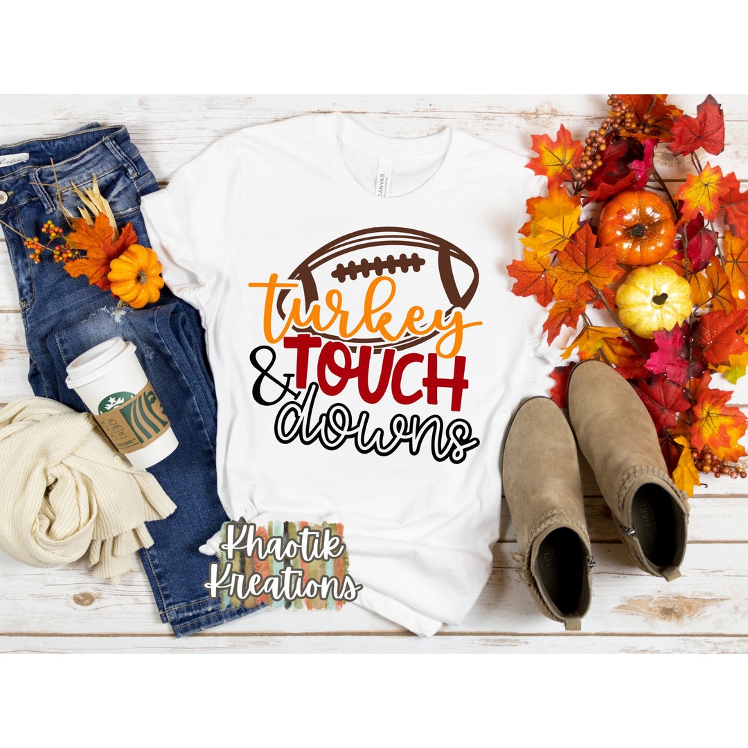 Turkey and Touch Downs Svg, Turkey Svg, Thanksgiving Svg, Thanksgiving ...