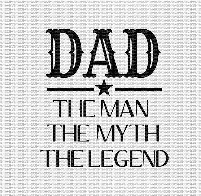 Dad the Man the Myth the Legend Svg Dad Svg Father's Day - Etsy