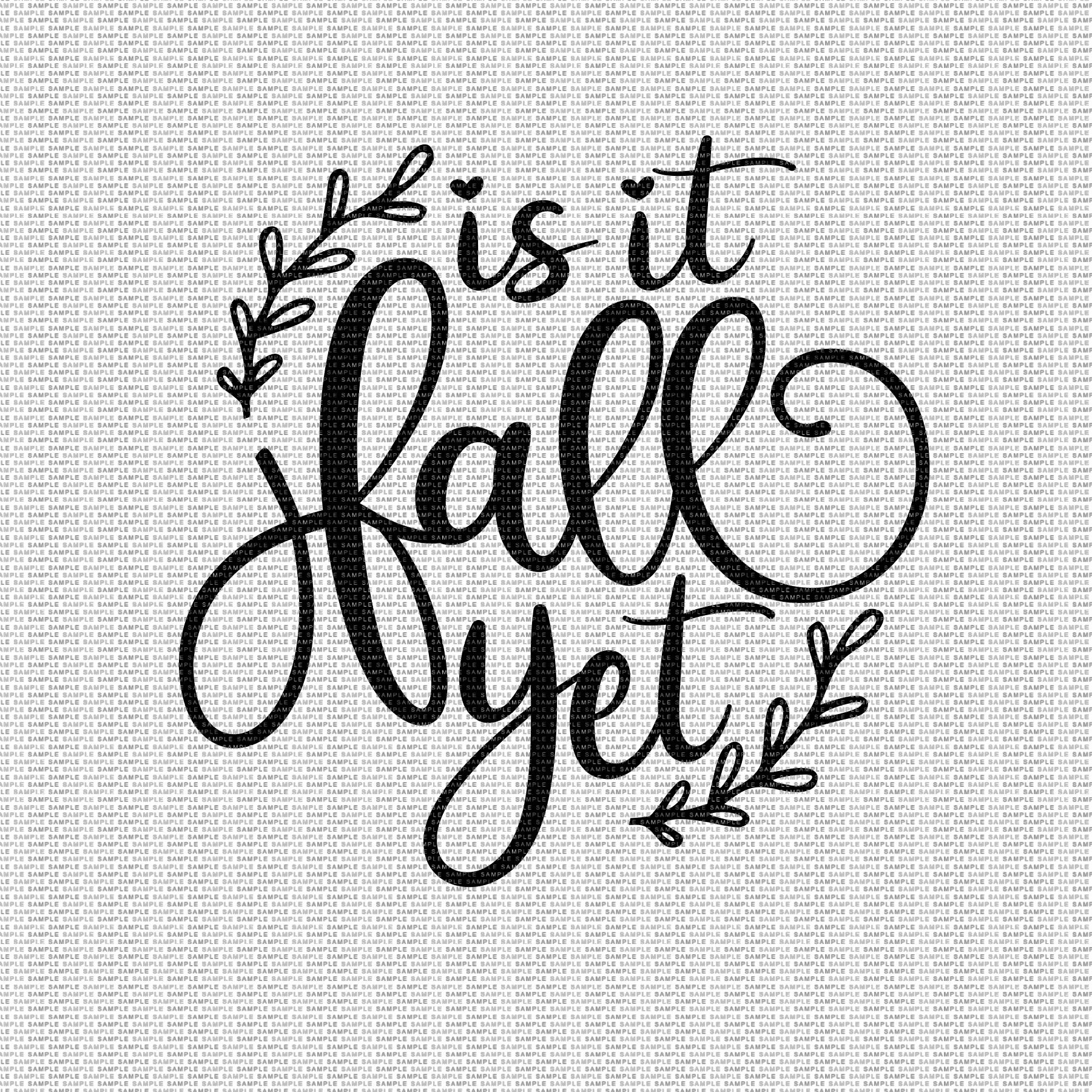 Is It Fall yet Svg Fall Svg Autumn Svg Fall Quote Svg Fall - Etsy