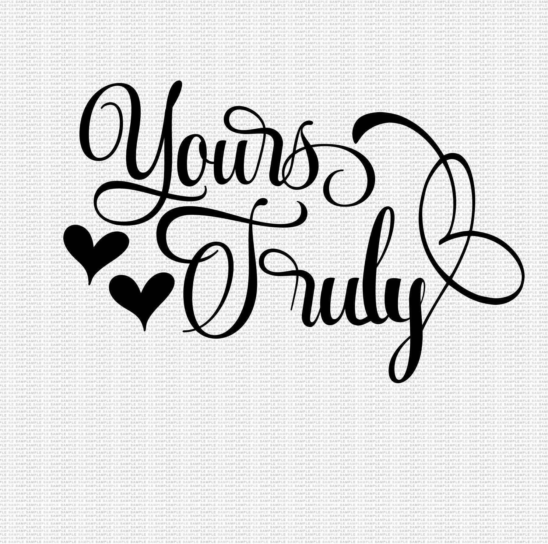 Yours Truly Svg Love Svg Wedding Svg Valentine's Svg Svg | Etsy