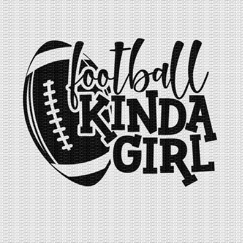 Football Kinda Girl Svg Football Svg Football Mom Svg Football - Etsy