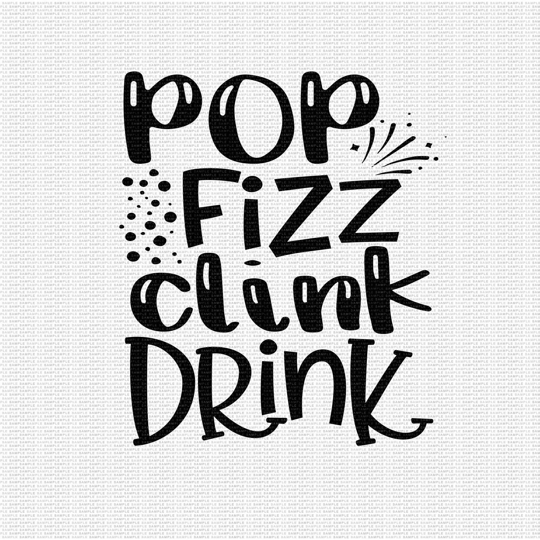 Pop Fizz Clink Drink Svg New Year's Svg New Year's Eve Svg New Year's ...