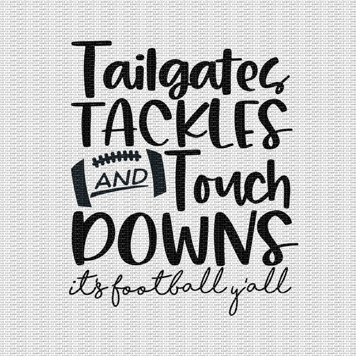 Tailgates Tackles Touch Downs Svg Football Svg Football Mom - Etsy