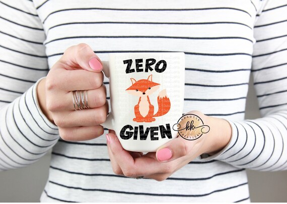 Zero Foxes Given Svg Funny Quote Svg Funny Svg Fox Svg Svg | Etsy Hong Kong
