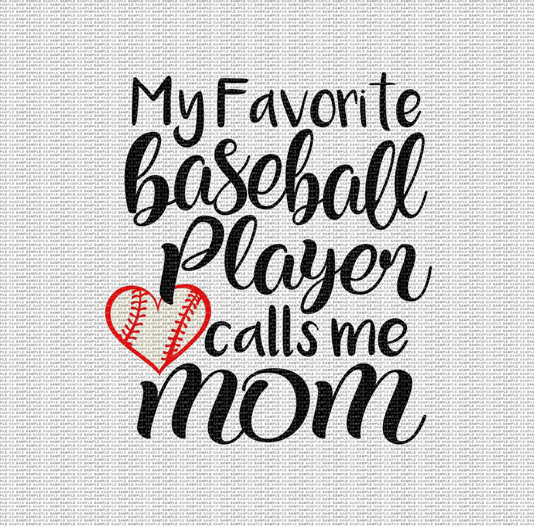 My Favorite Baseball Player Calls Me Mom Svg Baseball Svg Etsy