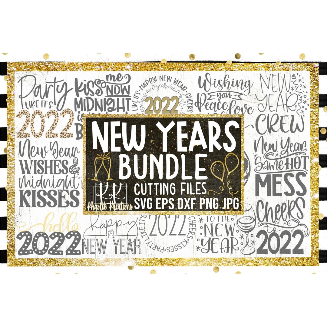 New Years Svg Bundle, New Years 2022, Party Like Its 2022, Happy New ...