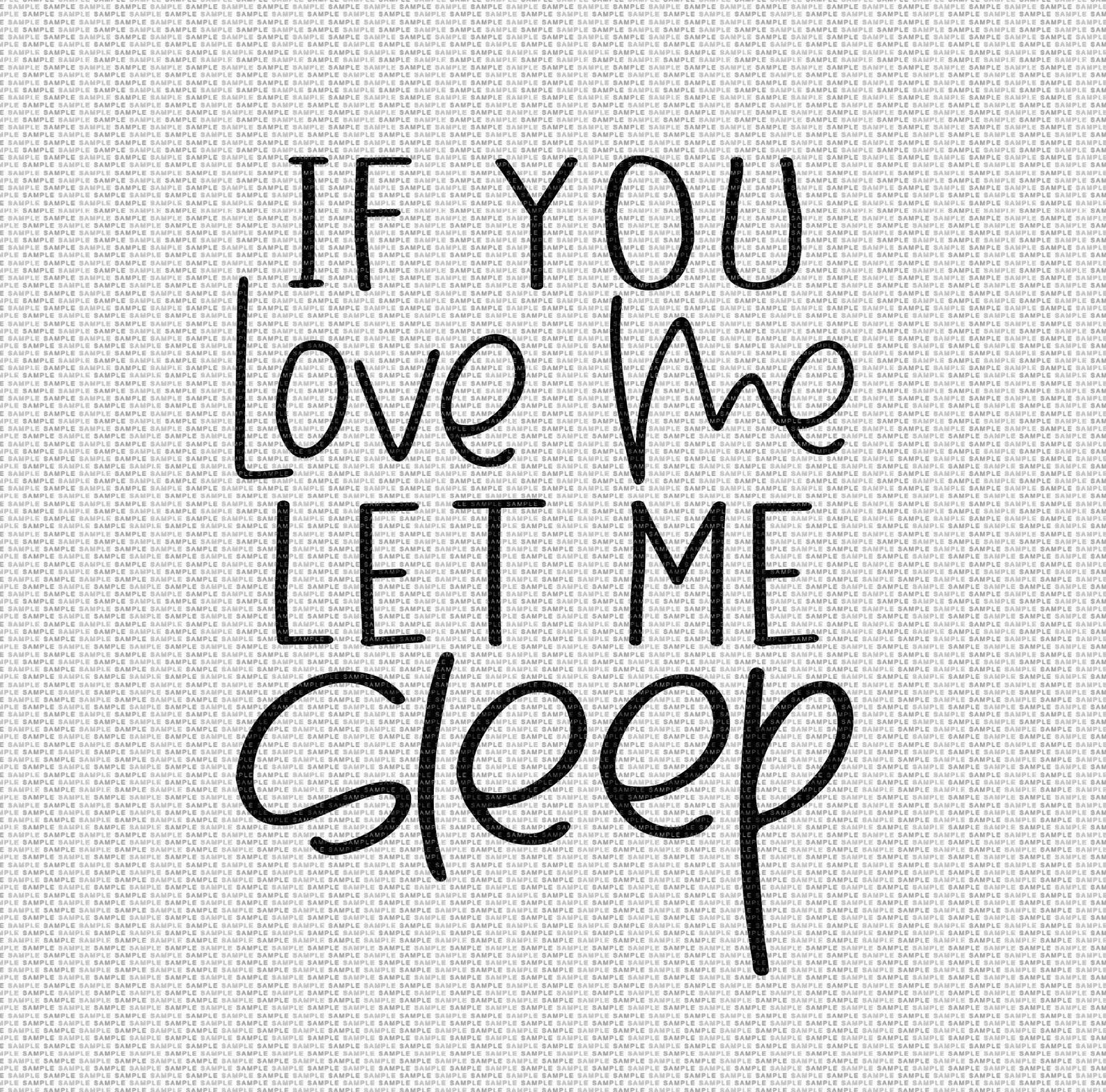 If You Love Me Let Me Sleep Svg Mom Svg Mom Life Svg Tired as a Mother ...