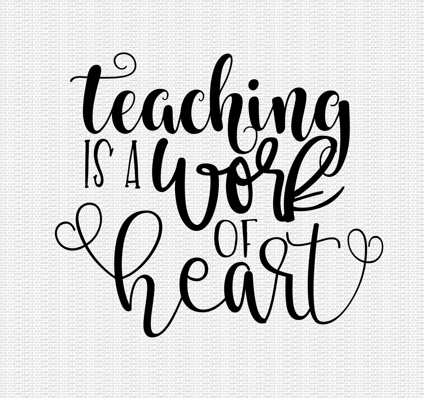 Teaching is a Work of Heart Svg Teacher Svg School Svg First | Etsy