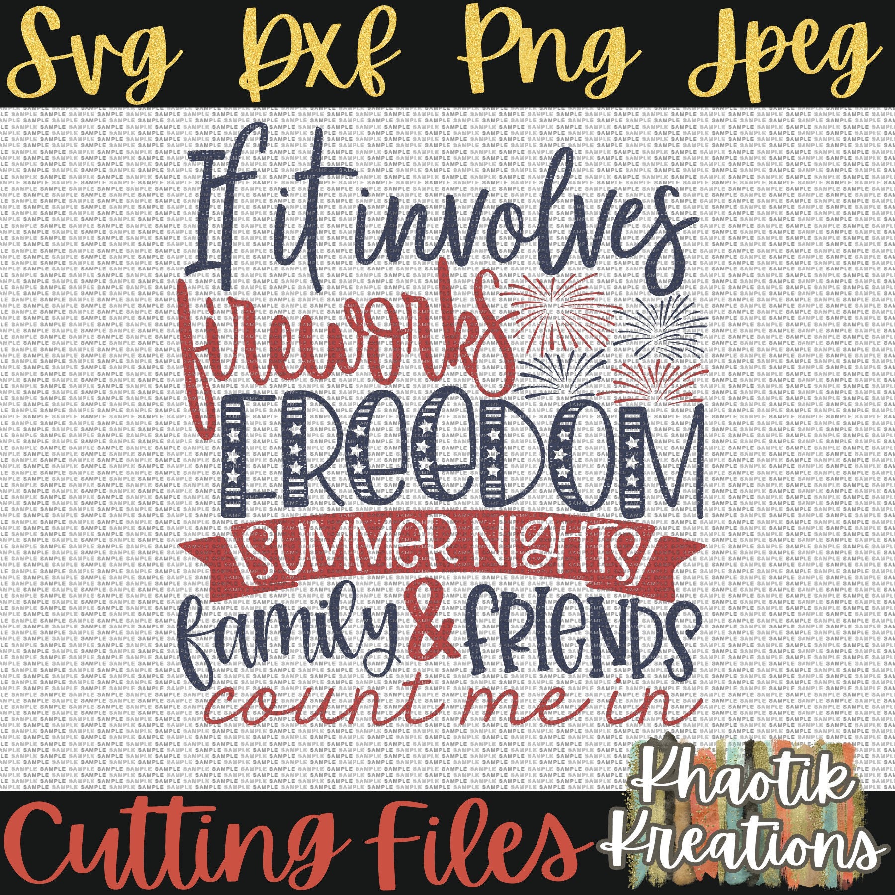 4th of July Svg, If It Involves Fireworks and Freedom Count Me in Svg ...