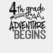 4th Grade Where the Adventure Begins Svg 4th Grade Svg Back to School ...