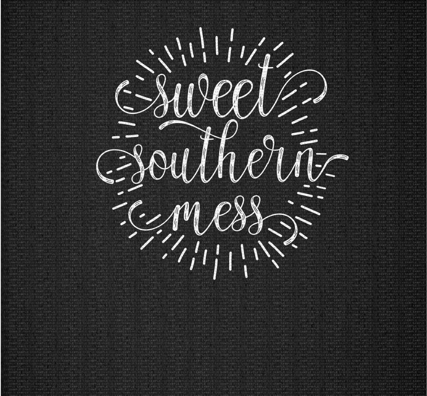 Sweet Southern Mess Svg Southern Quote Svg Funny Souther - Etsy