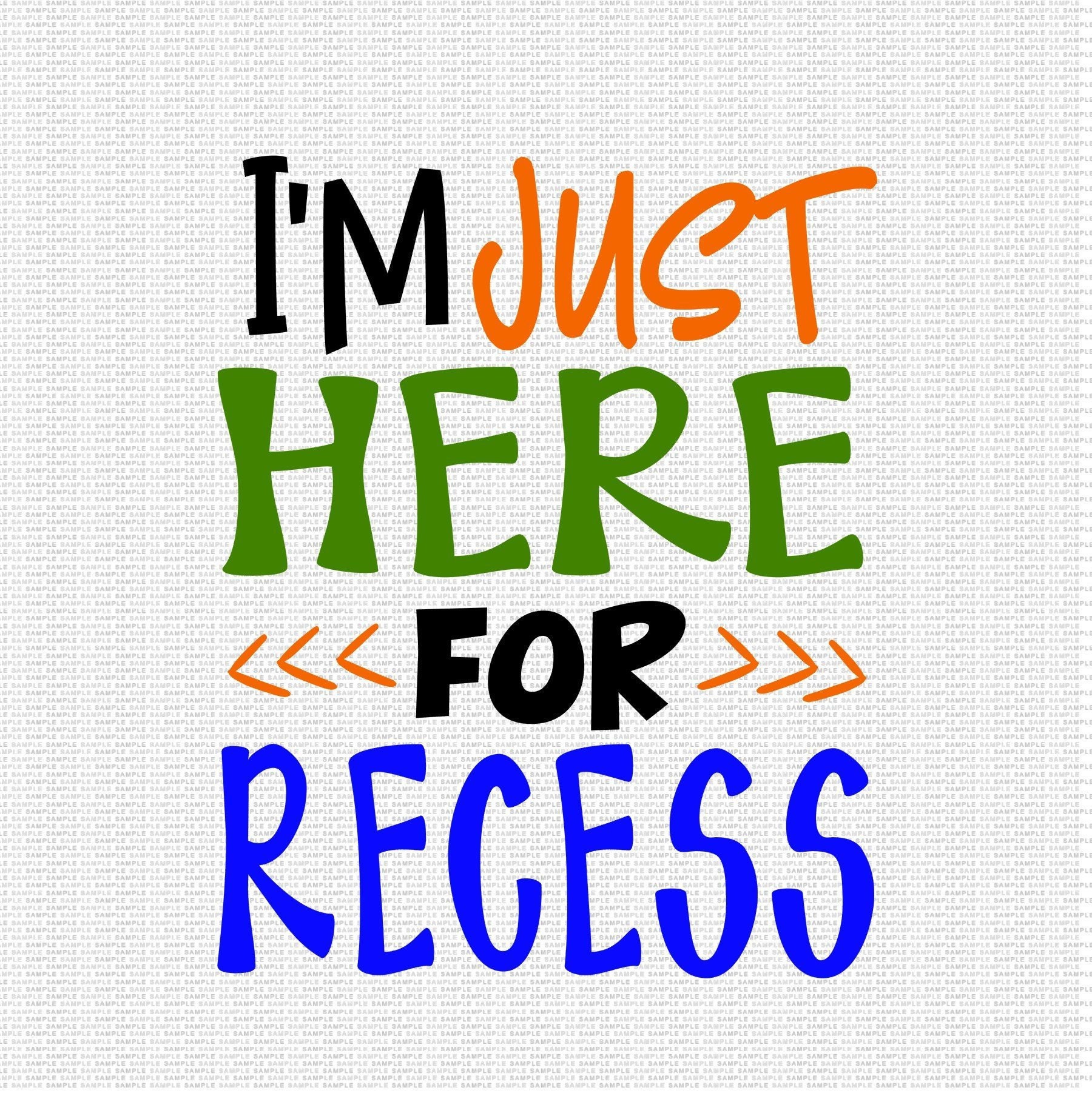 I'm Just Here for Recess Svg Back to School Svg First Day | Etsy