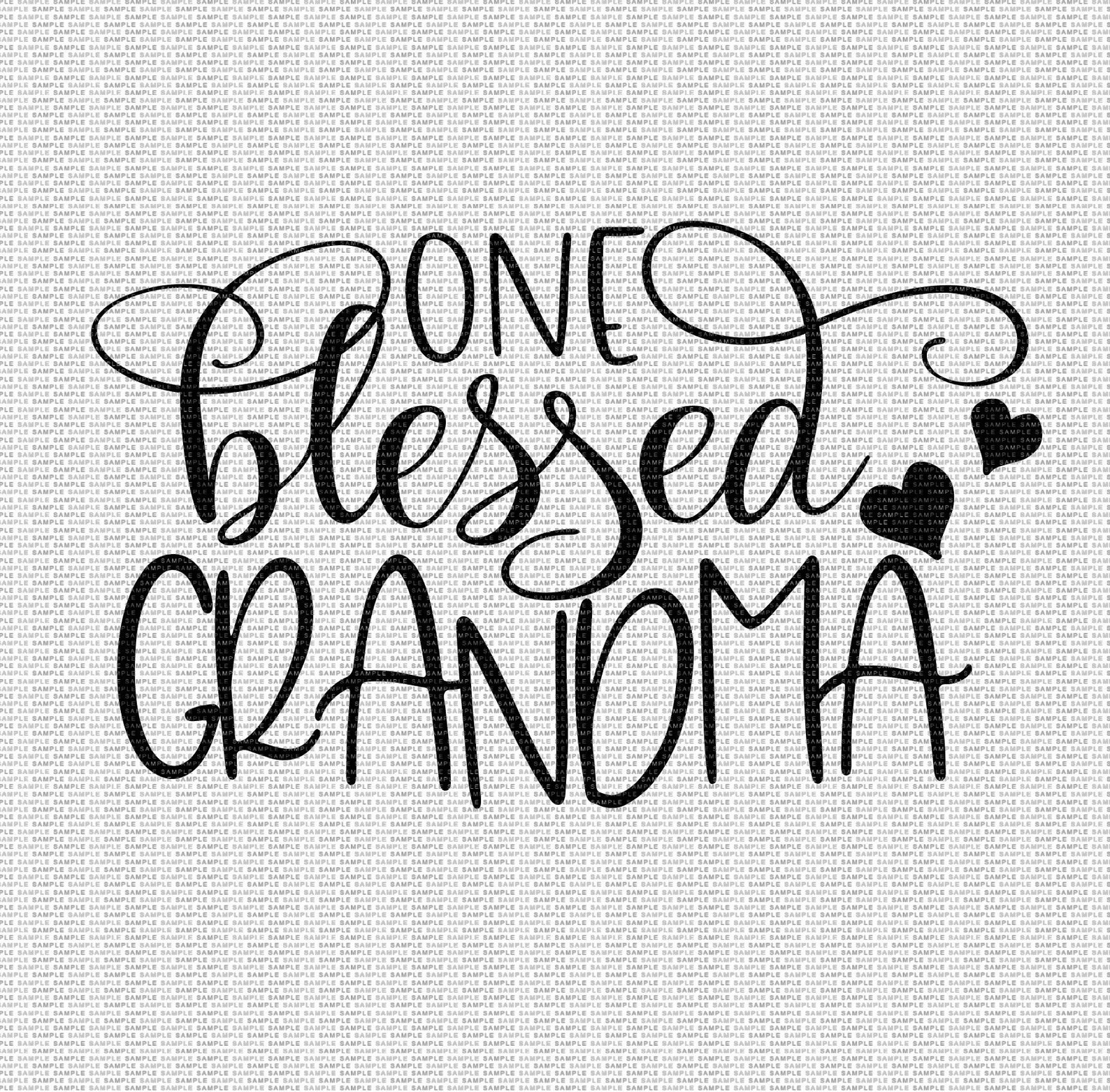 One Blessed Grandma Svg Grandma Svg Blessed Grandma Svg Etsy