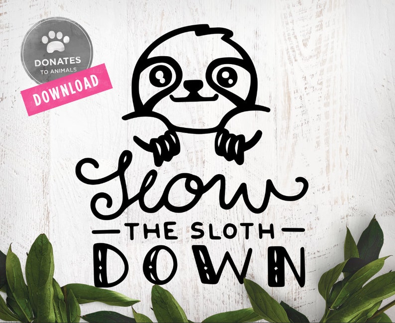 Cute Sloth SVG Sloth Png Cut File for Cricut Slow the - Etsy