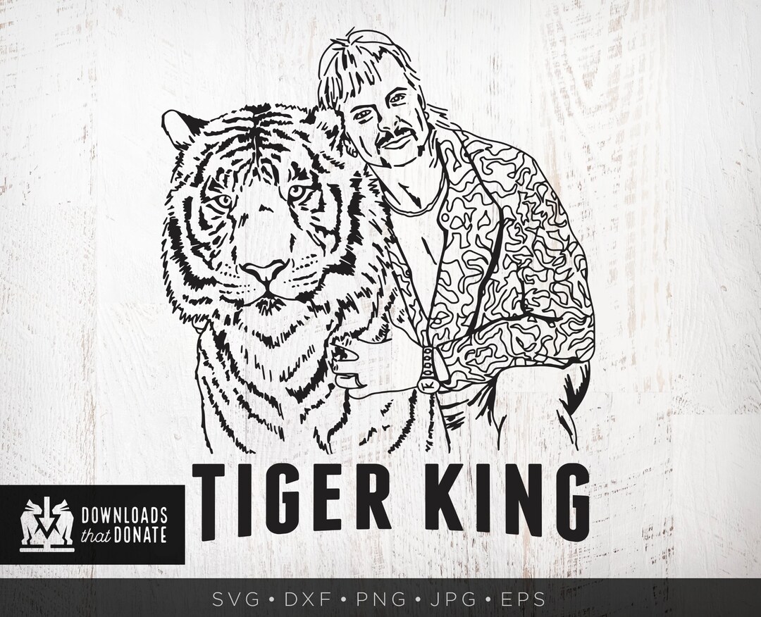 Tiger King SVG Digital Download | Joe Exotic Svg Tiger King Png Tiger ...