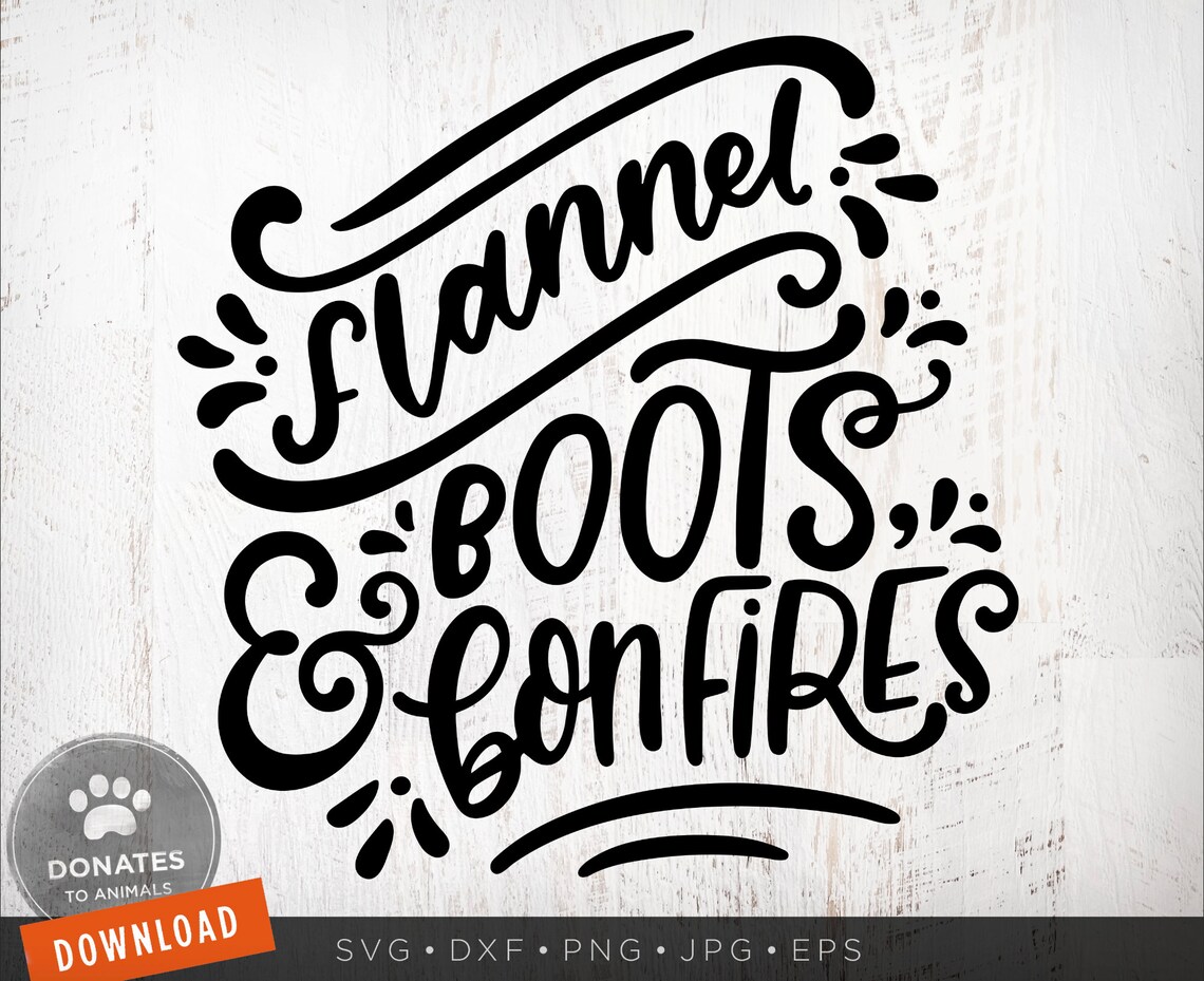 Flannel Boots and Bonfires SVG | Southern Fall Saying SVG | Country ...