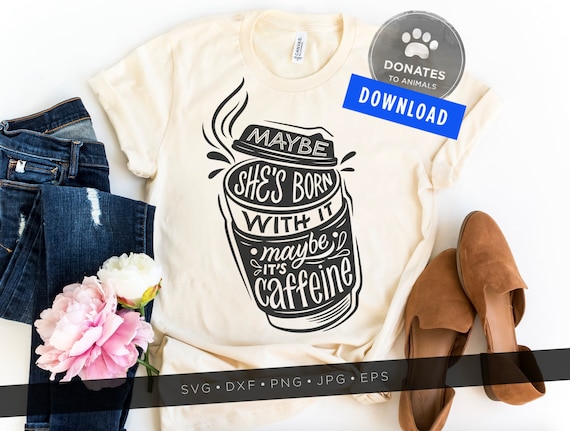 Funny Coffee SVG Maybe It's Caffeine SVG Funny Nurse | Etsy Canada