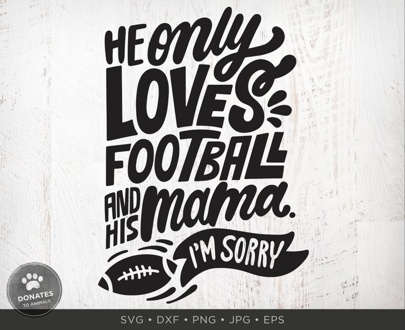 Funny Football Mom SVG Football SVG He Only Loves Football | Etsy