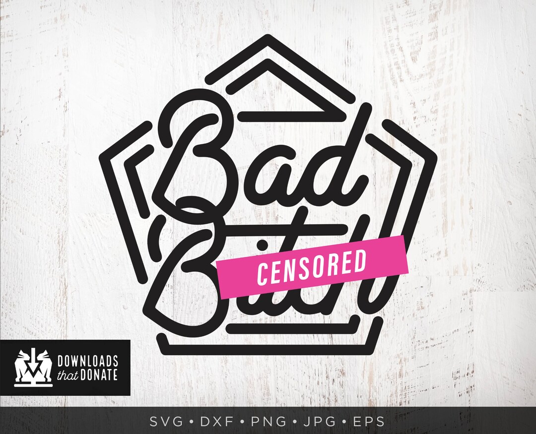 Bad Bitch SVG | Sassy SVG | Boss Svg Funny Svg Files | Business Mom Svg ...
