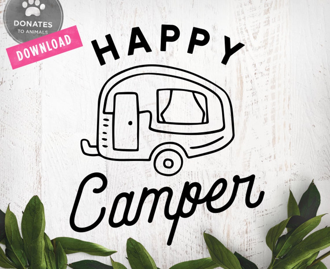 Happy Camper SVG RV Svg Trailer Svg Funny Camping SVG | Etsy