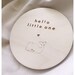 Hello Little One Baby Disc, Baby Boy Plaque, New Baby Plaque, Baby ...