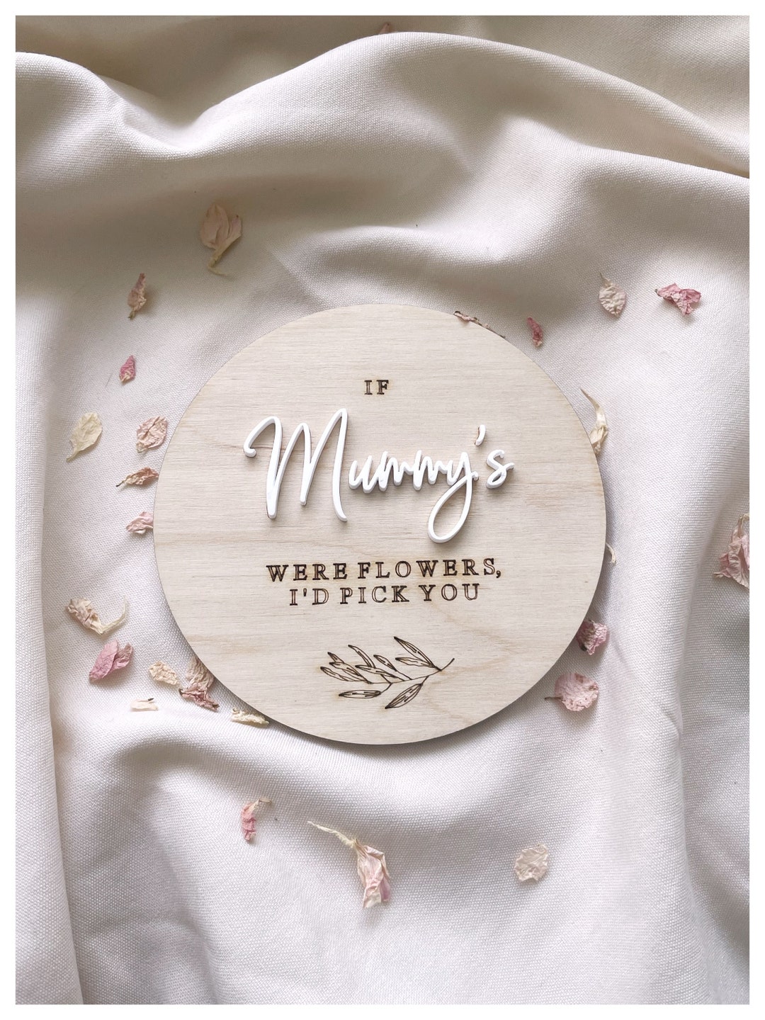 If Mummys Were Flowers Id Pick You Sign / Mothers Day Gift / Birthday ...