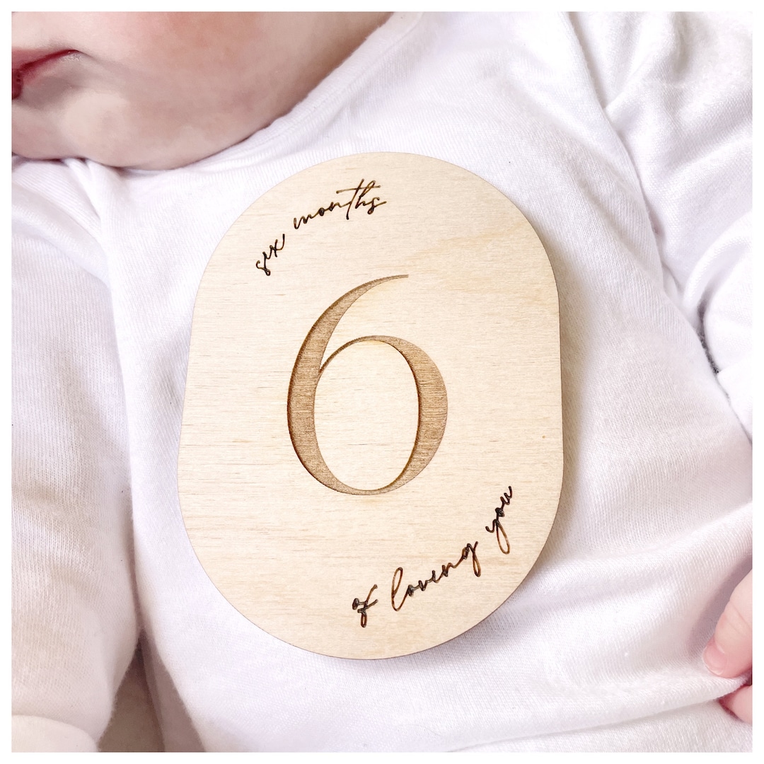 Month Milestone / Month by Month Milestone Plaque / 6 Months of Loving ...