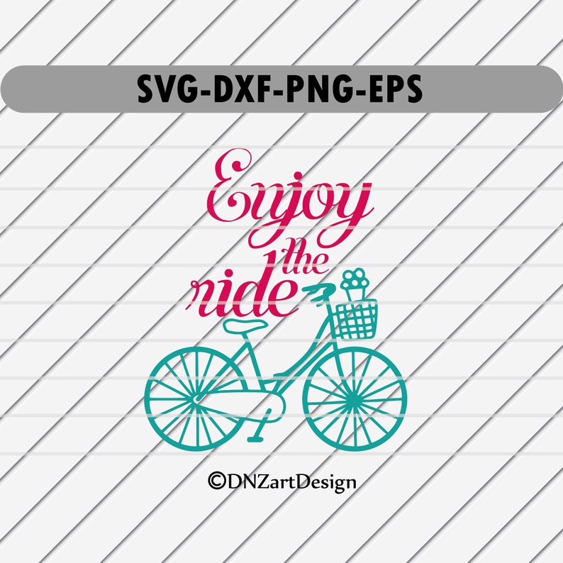 Enjoy the Ride SVG File, Ride Svg, Bicycle Svg, Bike Svg, Cycling Svg ...