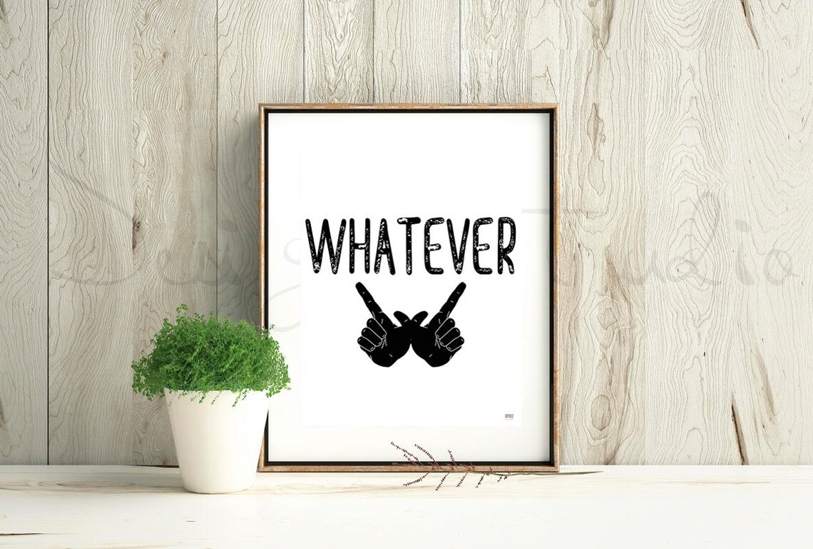 Whatever Print, Hand Sign, Dorm Room Decor, Gift for Daughter - Etsy Canada
