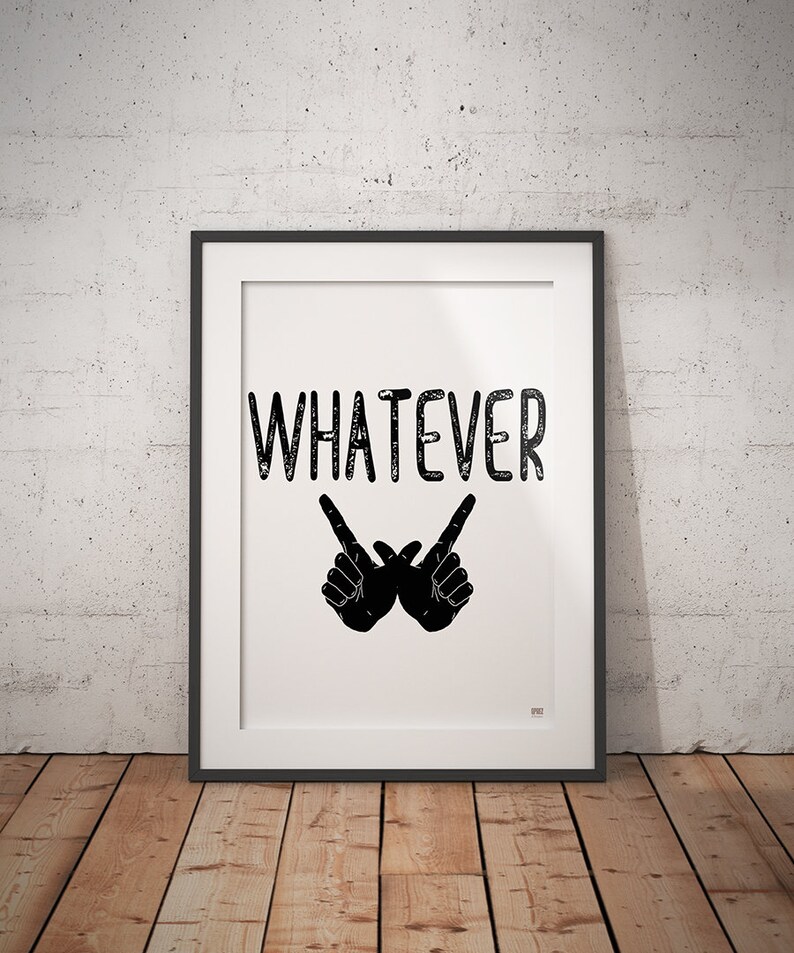 Whatever Print, Hand Sign, Dorm Room Decor, Gift for Daughter - Etsy Canada