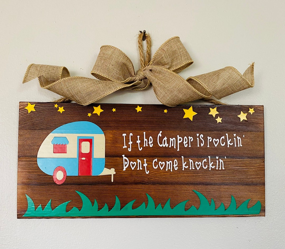 If the Camper is Rockin Sign Fun Camping Wood Sign RV Signs - Etsy